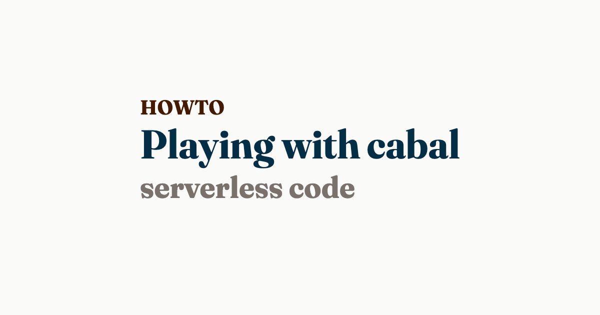 Playing with cabal | Will Schenk