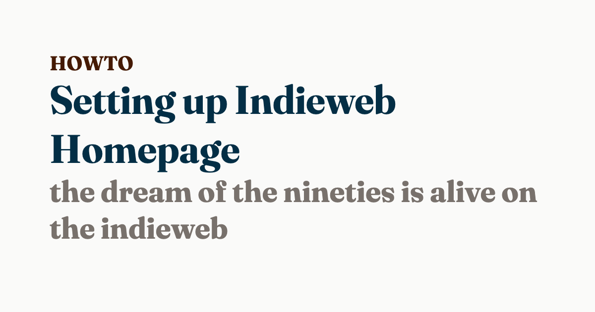Setting up Indieweb Homepage | Will Schenk