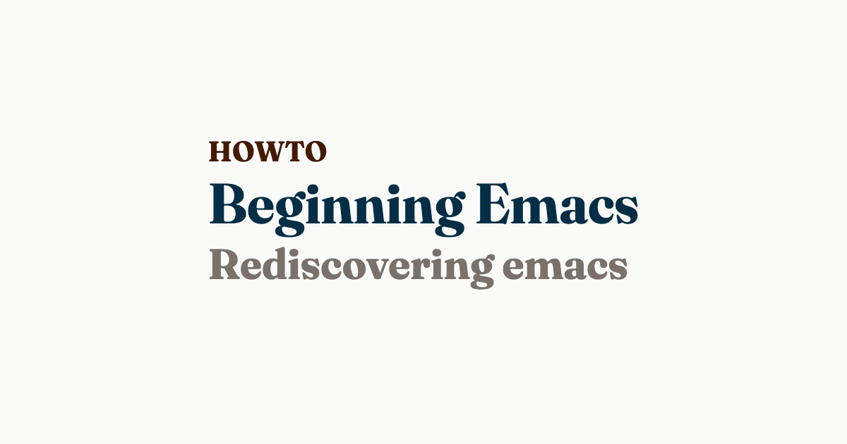 Beginning Emacs | Will Schenk