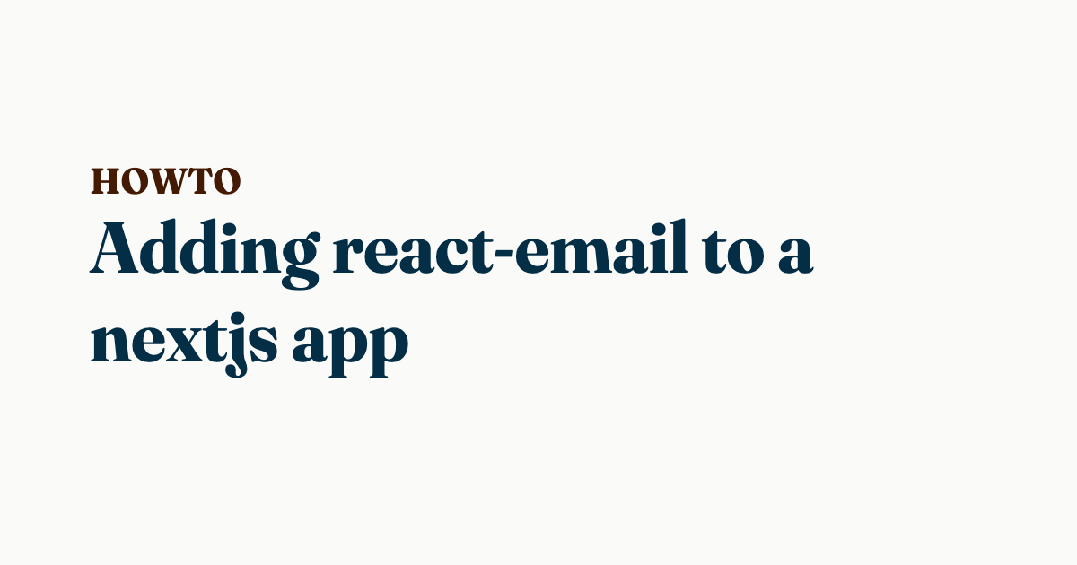 Adding React Email To A Nextjs App Will Schenk