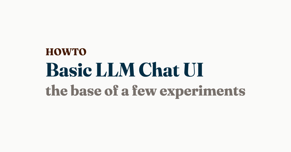 Basic LLM Chat UI | Will Schenk