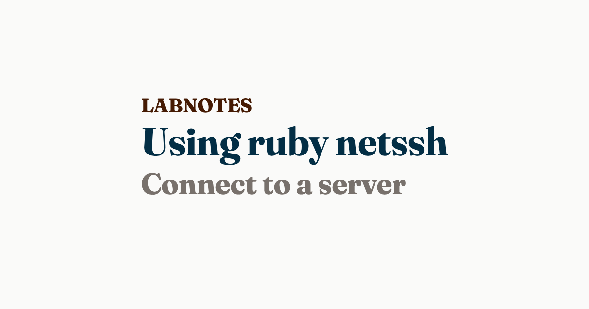 Using ruby netssh | Will Schenk