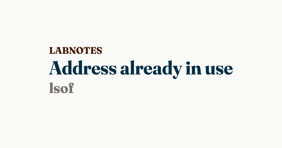 Address already in use | Will Schenk