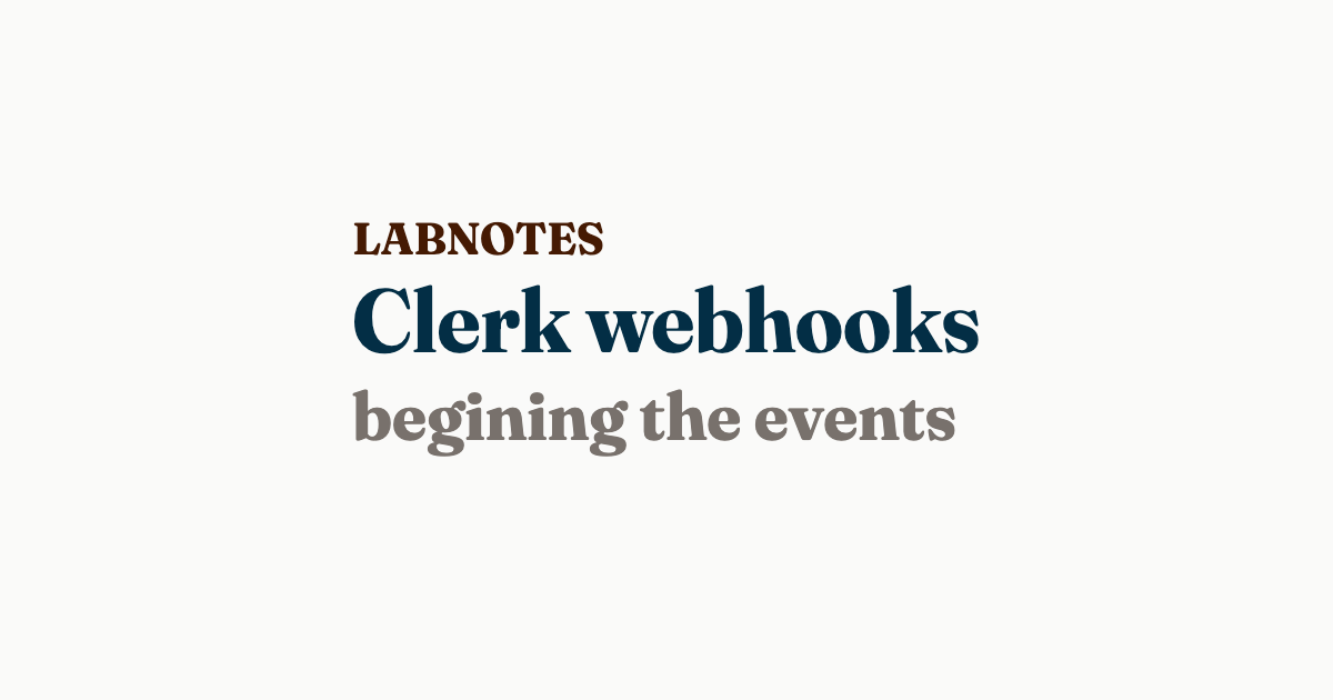 Clerk webhooks | Will Schenk