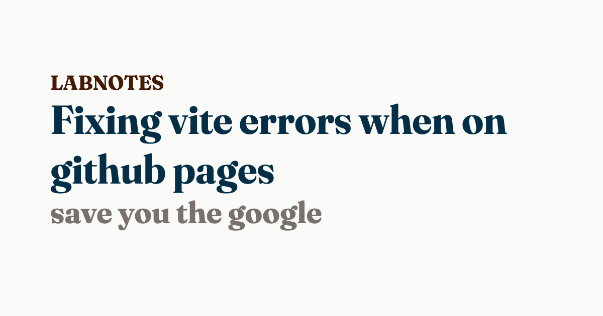 Fixing Vite Errors When On Github Pages Will Schenk 1681