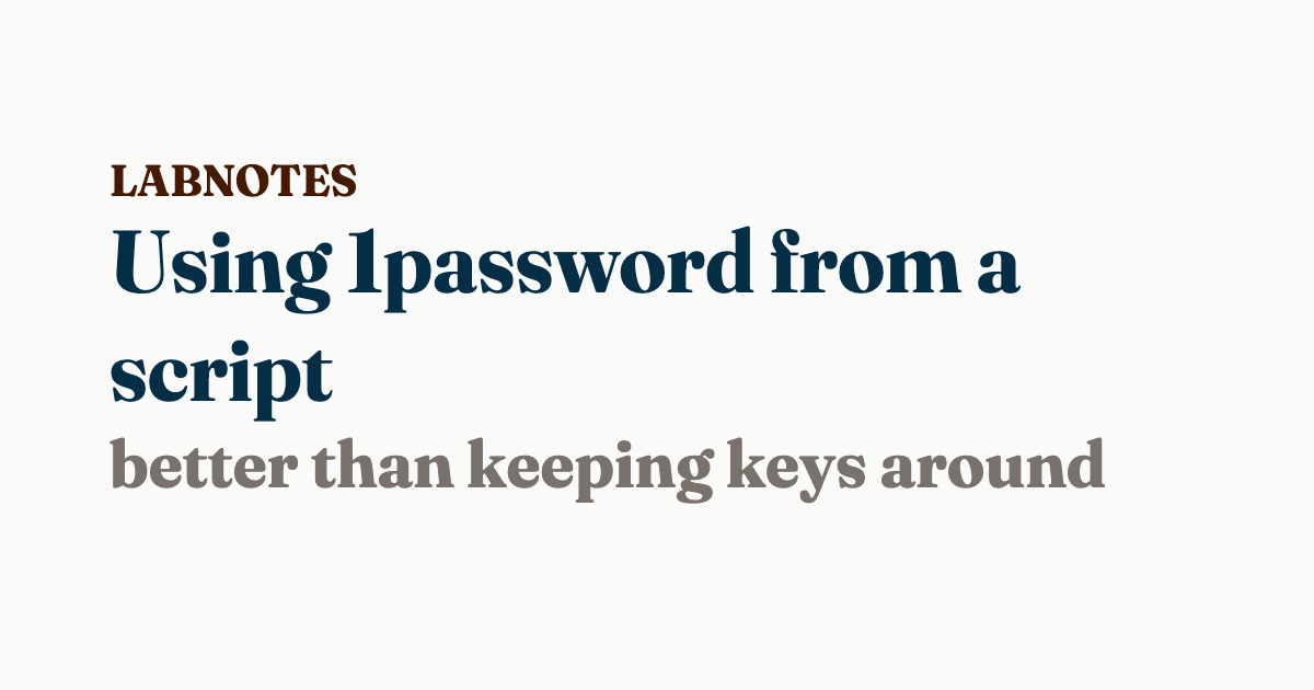 Using 1password from a script | Will Schenk